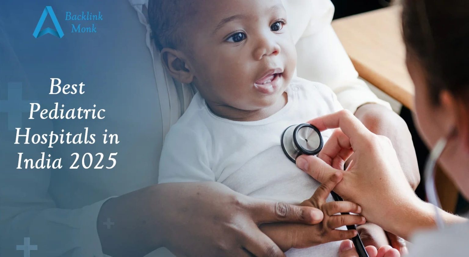 List of Best Pediatric Hospitals in India 2025